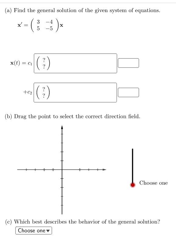 Solved (a) Find the general solution of the given system of | Chegg.com