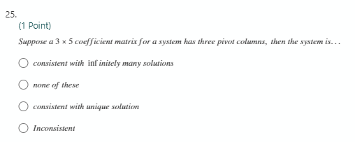 Solved 25. (1 Point) Suppose a 3 x 5 coefficient matrix for | Chegg.com