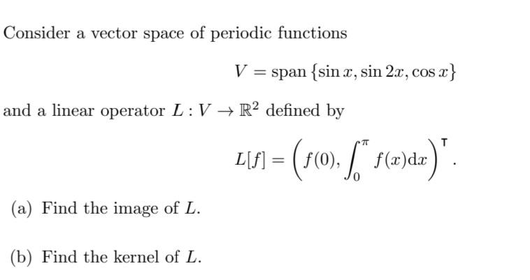 Solved Consider a vector space of periodic functions V = | Chegg.com