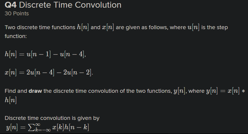 Solved Q4 Discrete Time Convolution 30 Points Two discrete | Chegg.com