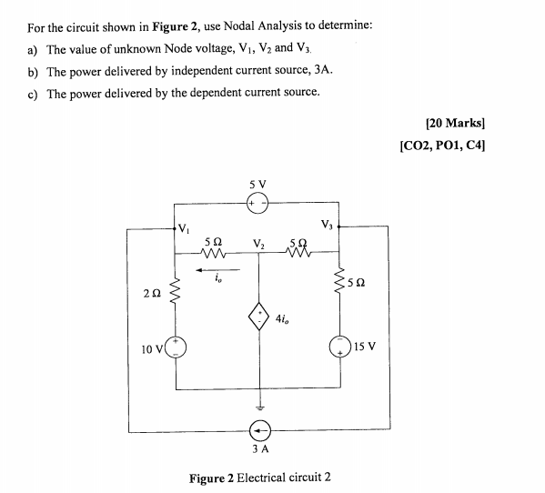 Solved For the circuit shown in Figure 2, use Nodal Analysis | Chegg.com