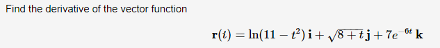 Solved Find the derivative of the vector function | Chegg.com