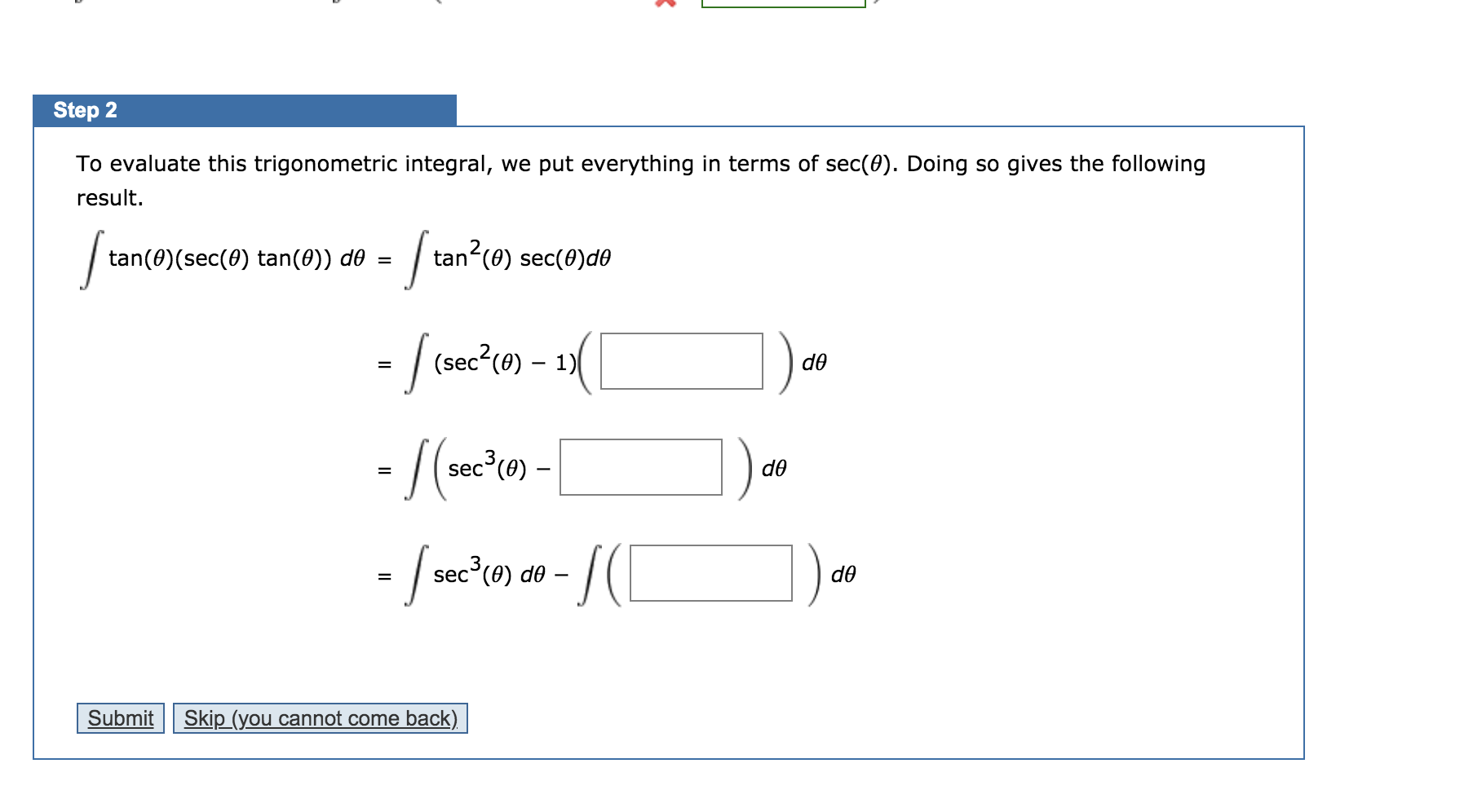 Solved Step 2 To evaluate this trigonometric integral, we | Chegg.com