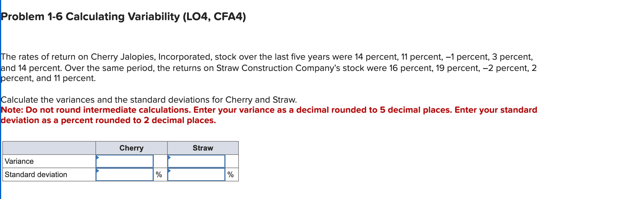 Solved Problem 1-6 ﻿Calculating Variability (LO4, ﻿CFA4)The | Chegg.com