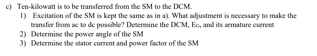 Solved A 3ϕ cylindrical-rotor synchronous machine (SM) and a | Chegg.com