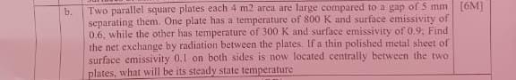Solved Two parallel square plates each 4 m2 area are large | Chegg.com
