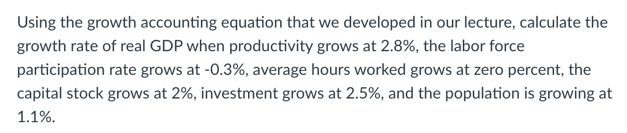 Solved Using the growth accounting equation that we | Chegg.com