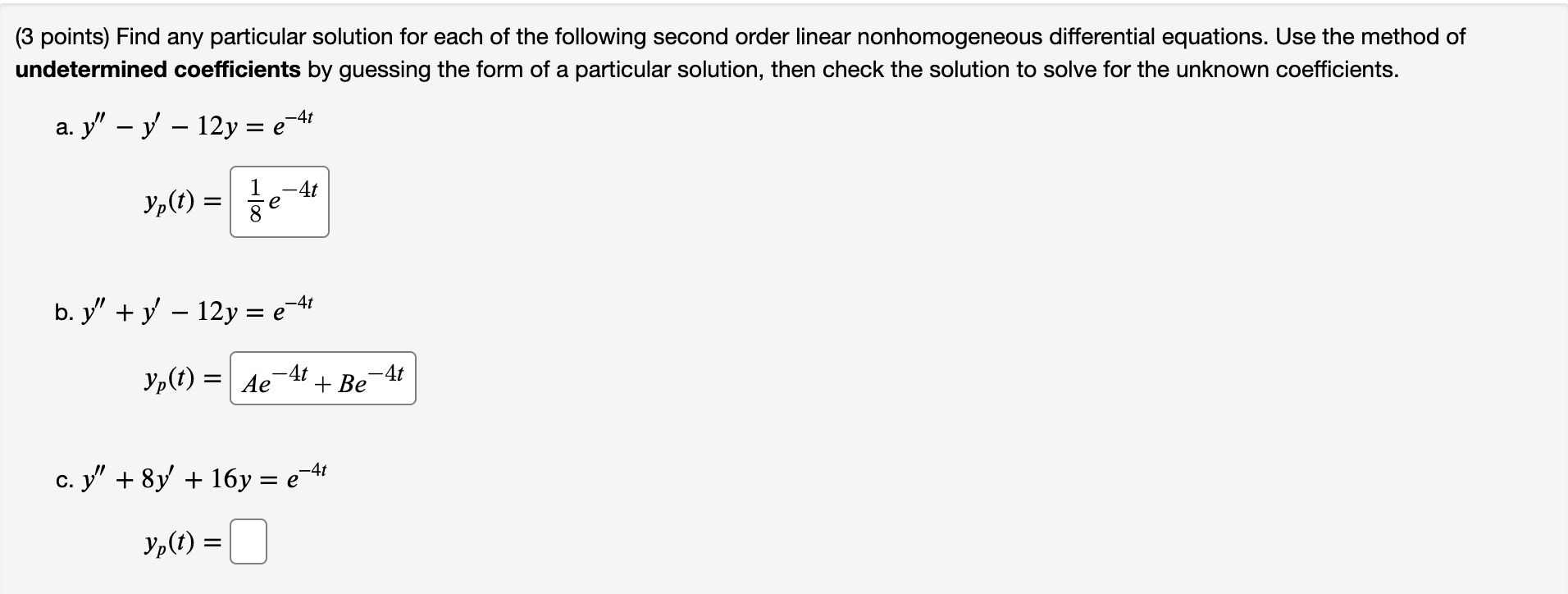 Solved (3 points) Find any particular solution for each of | Chegg.com