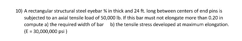 Solved 10) A rectangular structural steel eyebar ¾ in thick | Chegg.com