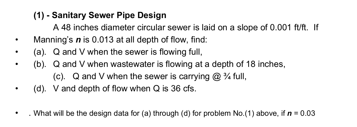 Solved (1) - Sanitary Sewer Pipe Design A 48 inches diameter | Chegg.com