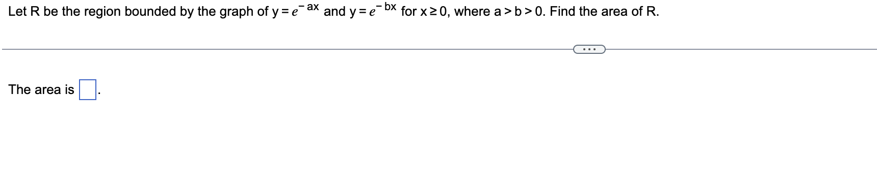 Solved Let R ﻿be the region bounded by the graph of y=e-ax | Chegg.com