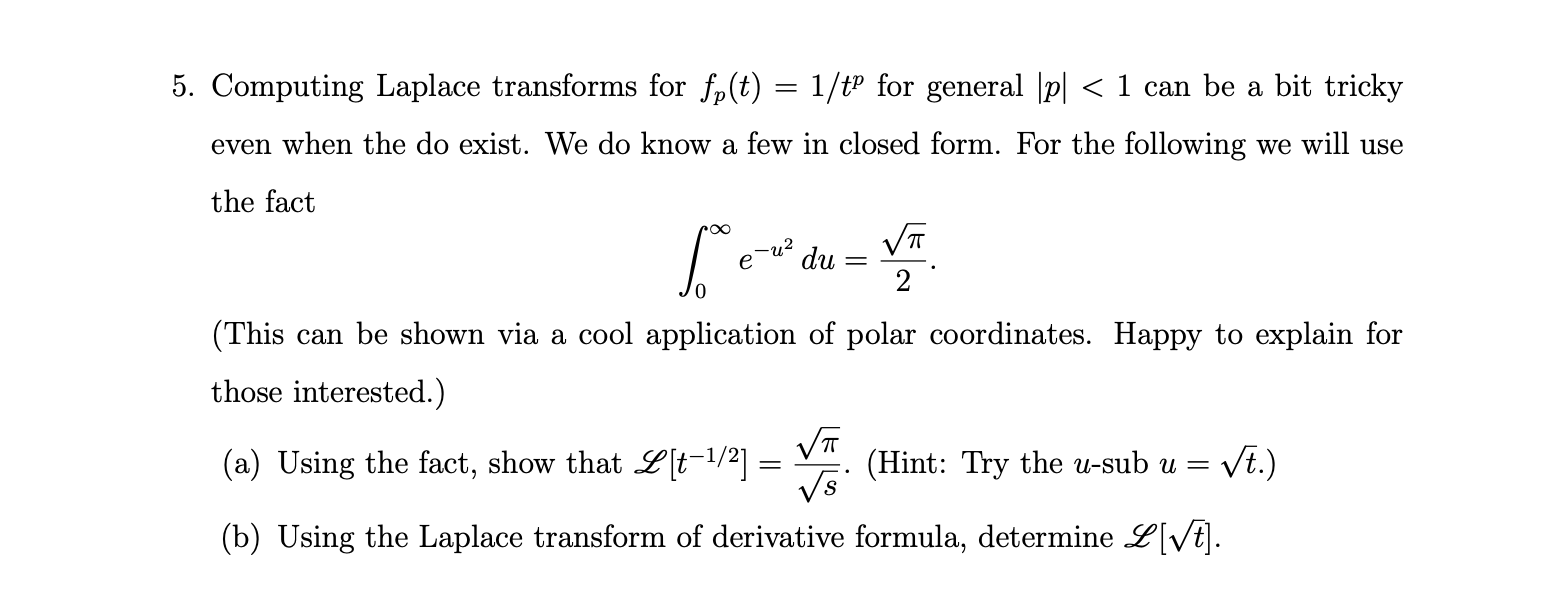 Solved 5. Computing Laplace transforms for fp(t) = 1/tp for | Chegg.com