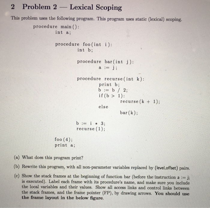 Solved 2 Problem 2 -Lexical Scoping This problem uses the | Chegg.com