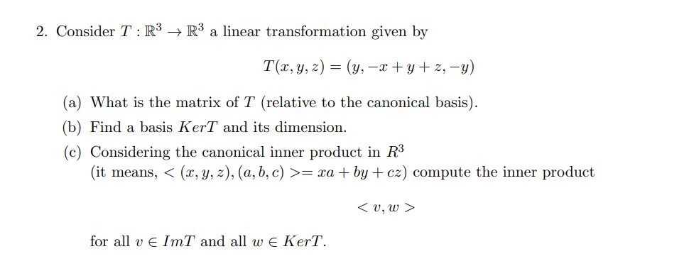 Solved 2. Consider T:R3→R3 a linear transformation given by | Chegg.com