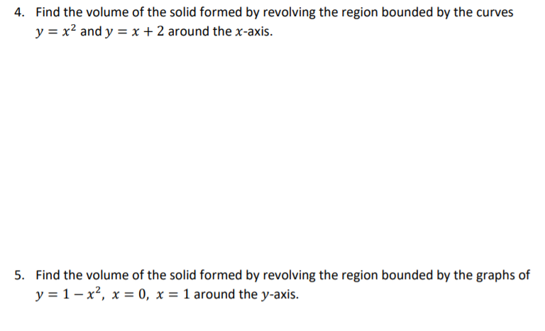 Solved Find the volume of the solid formed by revolving the | Chegg.com