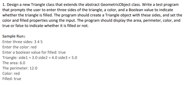 Solved public abstract class GeometricObject { private | Chegg.com Solved public abstract class GeometricObject { private | Chegg.com