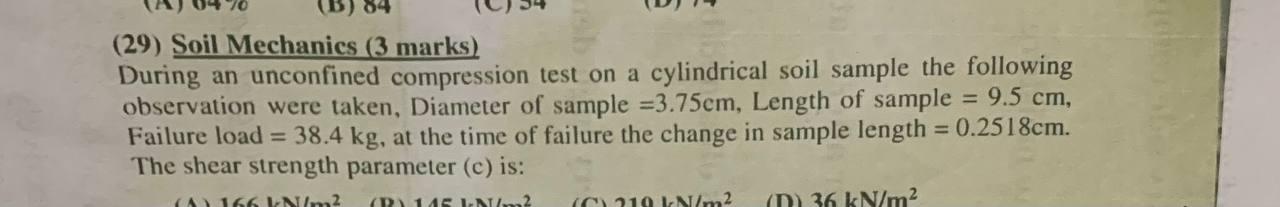 Solved (29) Soil Mechanics (3 marks) During an unconfined | Chegg.com