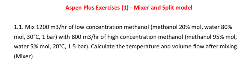 Solved Aspen Plus Exercises (1) - Mixer and Split model 1.1. | Chegg.com