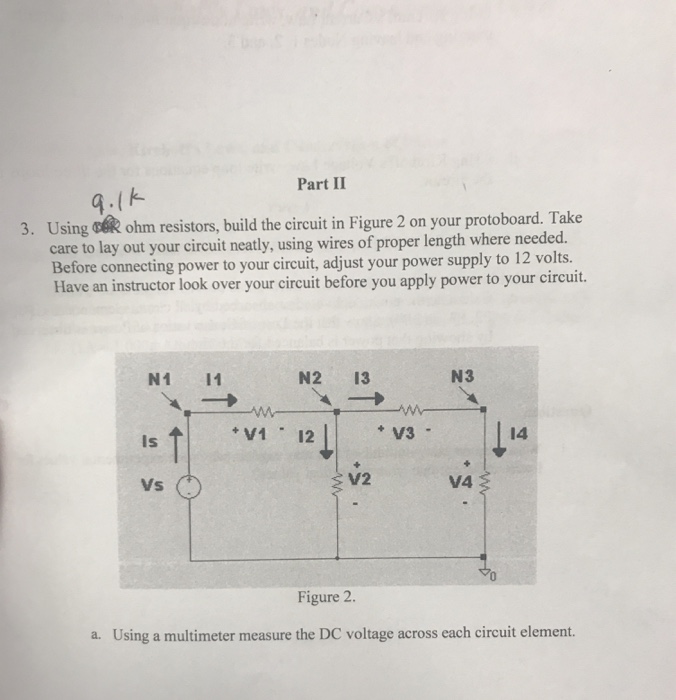Solved Part II 3. Using ohm resistors, build the circuit in | Chegg.com