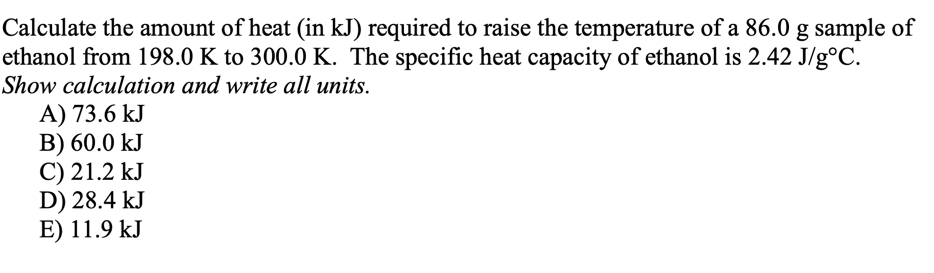 Solved Calculate The Amount Of Heat in KJ Required To Chegg Solved Calculate The Amount Of Heat in KJ Required To Chegg