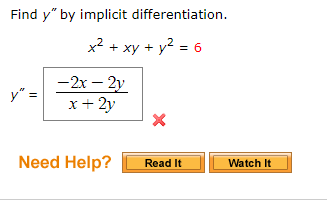 Solved Find y" by implicit differentiation. x2 + xy + y2 = 6 | Chegg.com