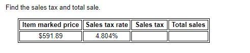 Solved Find the sales tax and total sale. | Chegg.com