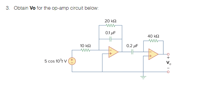 Solved 3. Obtain Vo for the op-amp circuit below: | Chegg.com
