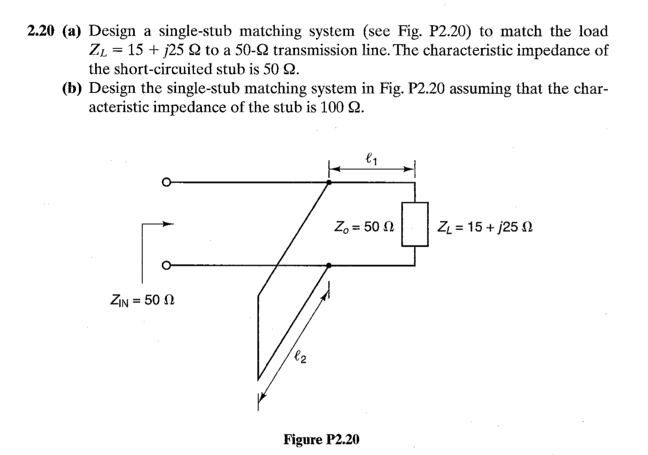 Solved 2.20 (a) Design a single-stub matching system (see | Chegg.com