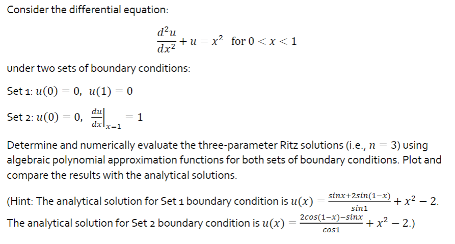 Solved Consider the differential equation: dx2d2u+u=x2 for 0 | Chegg.com