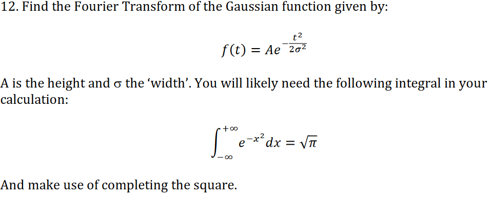 Solved Find the Fourier Transform of ﻿the Gaussian function | Chegg.com