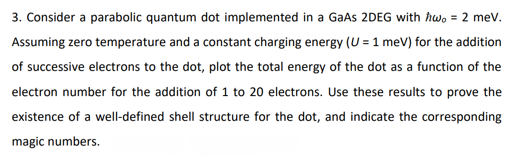 Solved 3. Consider a parabolic quantum dot implemented in a | Chegg.com
