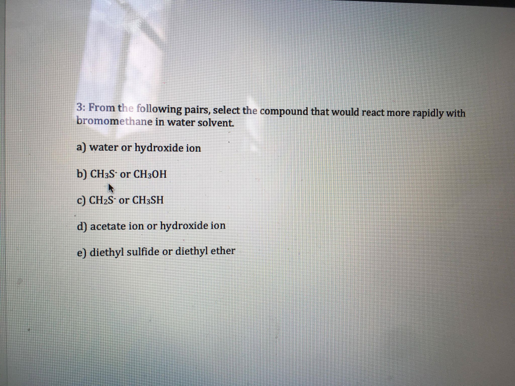 Solved 3: From the following pairs, select the compound that | Chegg.com