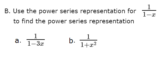 Solved B. Use the power series representation for In 습 to | Chegg.com