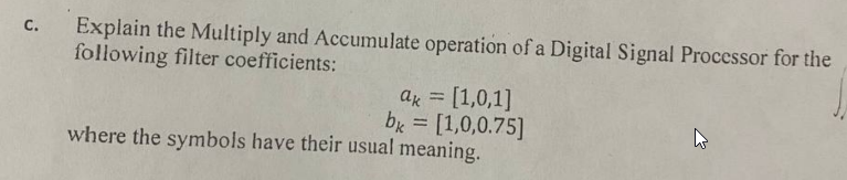 Solved Explain the Multiply and Accumulate operation of a | Chegg.com