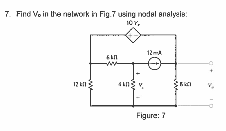 Solved 7. Find V0 in the network in Fig. 7 using nodal | Chegg.com
