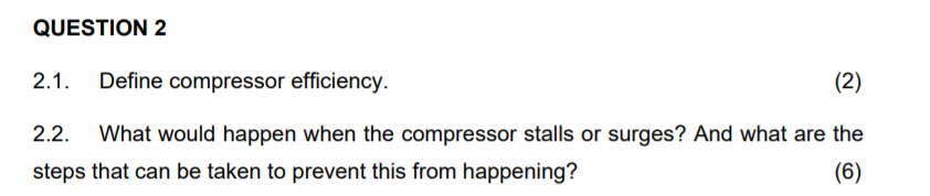 Solved QUESTION 2 2.1. Define compressor efficiency. (2) | Chegg.com