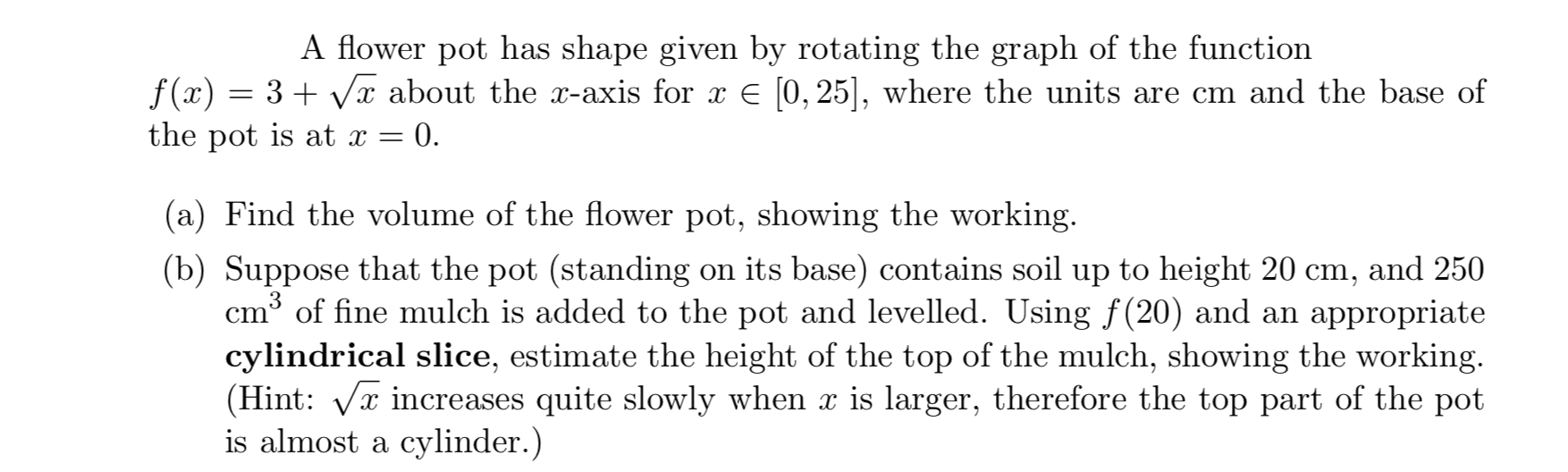 Solved A flower pot has shape given by rotating the graph of | Chegg.com