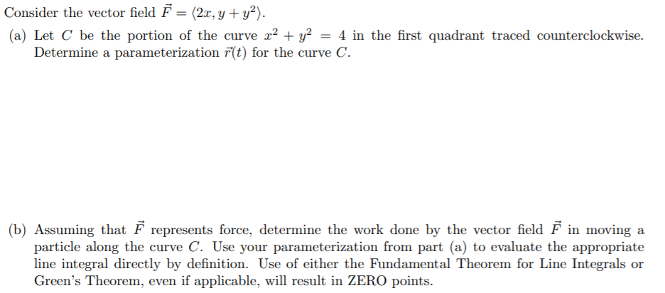 Solved Consider the vector field Ě = (2x, y + y). (a) Let C | Chegg.com