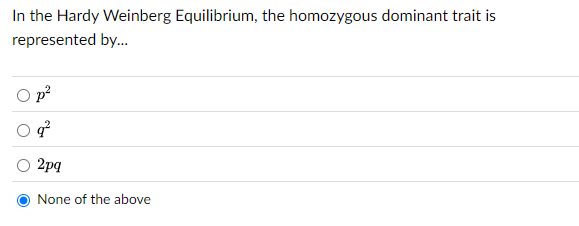 Solved In the Hardy Weinberg Equilibrium, the homozygous | Chegg.com