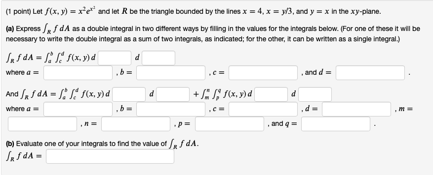 Solved Let 𝑓(𝑥,𝑦)=𝑥2𝑒𝑥2 and let 𝑅 be the | Chegg.com