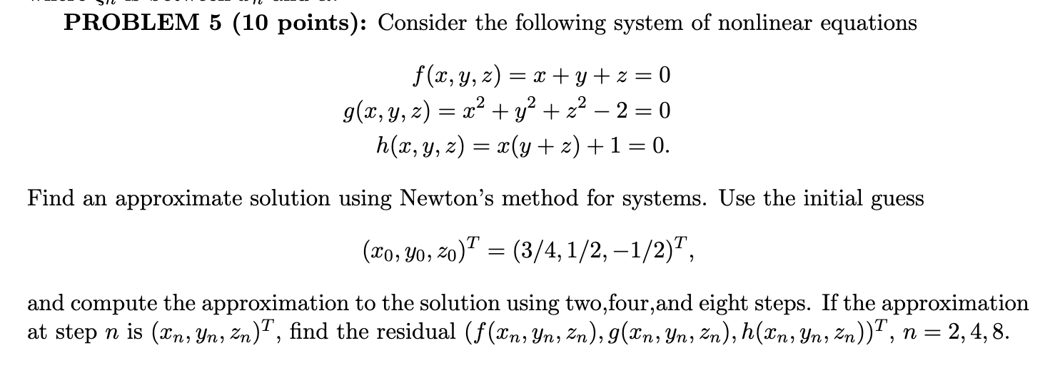 Solved PROBLEM 5 (10 points): Consider the following system | Chegg.com Solved PROBLEM 5 (10 points): Consider the following system | Chegg.com
