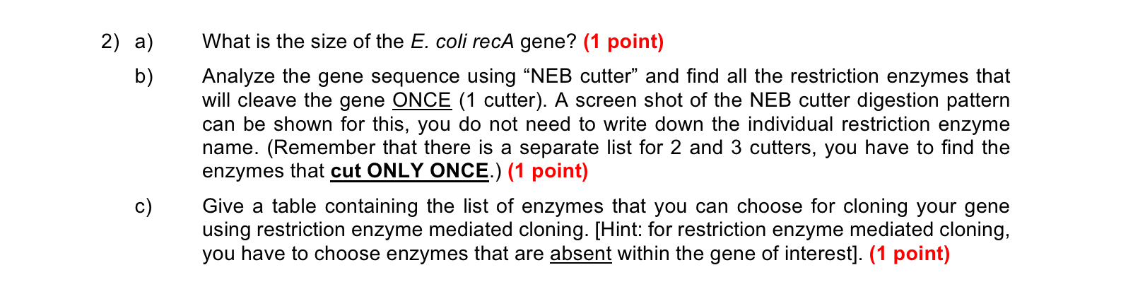 Solved 2) a) What is the size of the E. coli recA gene? (1 | Chegg.com