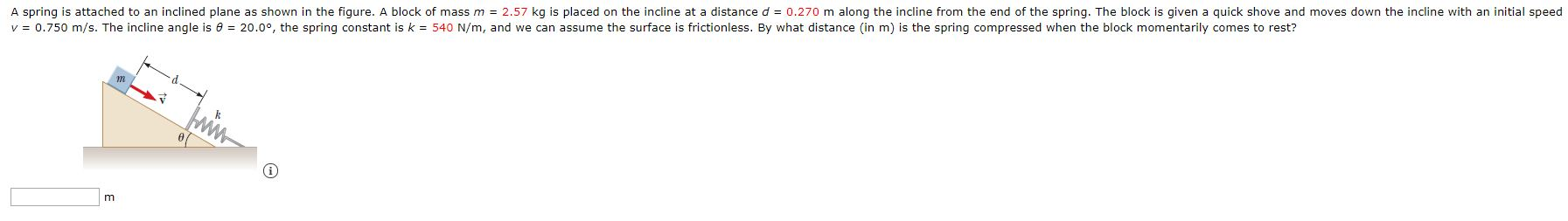 Solved A spring is attached to an inclined plane as shown in | Chegg.com