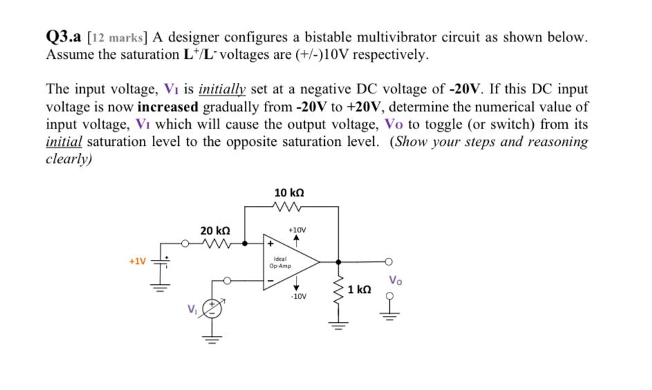Solved Q3.a (12 marks] A designer configures a bistable | Chegg.com