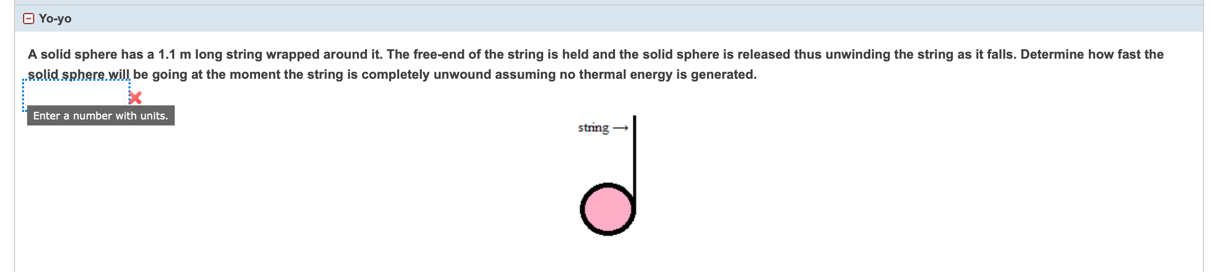 Solved Yo-yo A solid sphere has a 1.1 m long string wrapped | Chegg.com