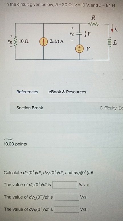 Solved In the circuit given below. R 30 Ω, V 10 V, and L-1/4 | Chegg.com