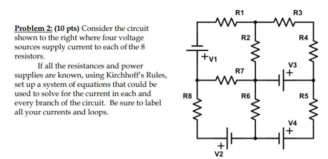 Solved R1 R3 w R2 R4 +v1 V3 Problem 2: (10 pts) Consider the | Chegg.com