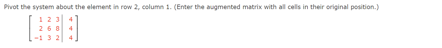 Solved Pivot the system about the element in row 2, ﻿column | Chegg.com