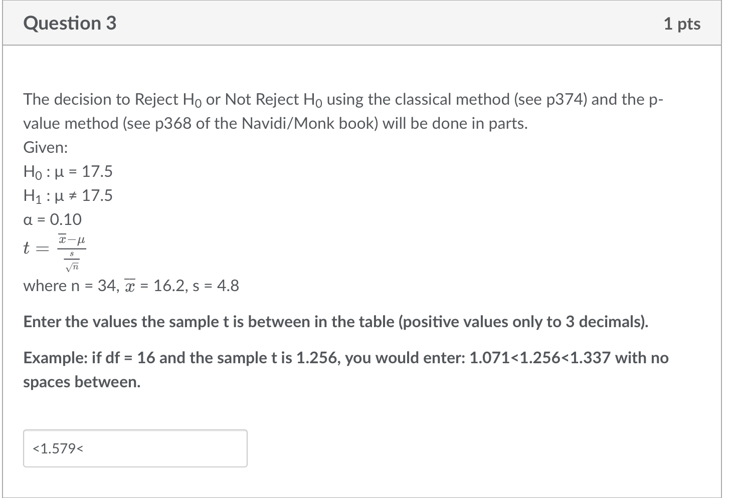 Solved Question 3The decision to Reject H0 ﻿or Not Reject H0 | Chegg.com