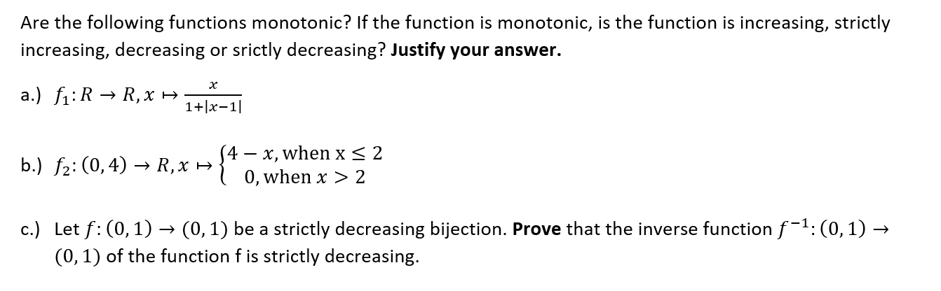 Solved Are The Following Functions Monotonic If The